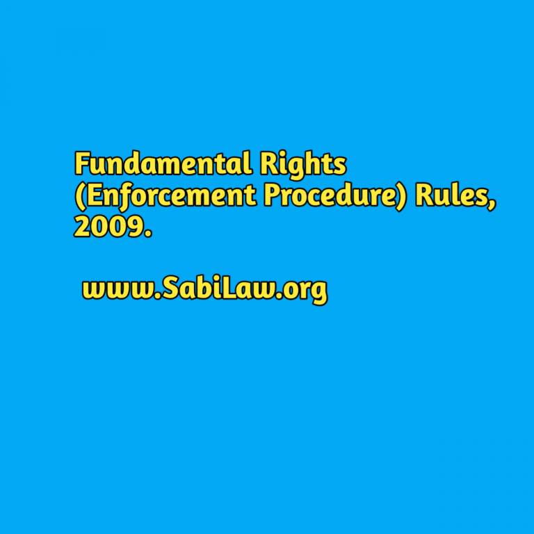 Fundamental Rights (Enforcement Procedure) Rules, 2009 - SabiLaw