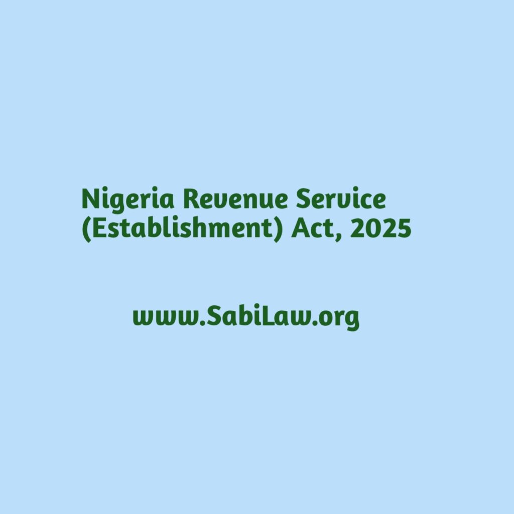 Nigeria Revenue Service (Establishment) Act, 2025 - SabiLaw